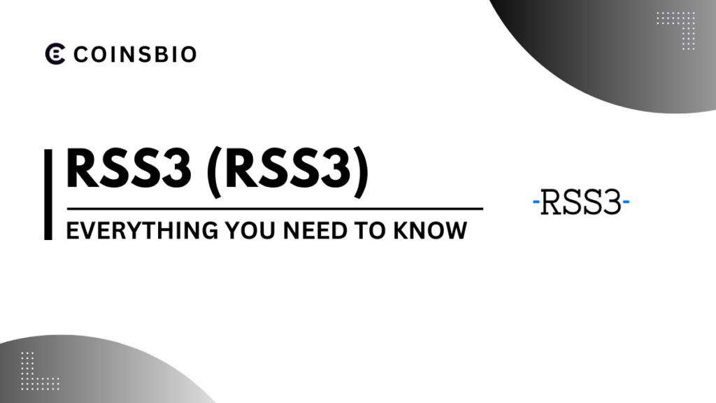 What is RSS3 (RSS3)? How it Works, Features and Tokenomics